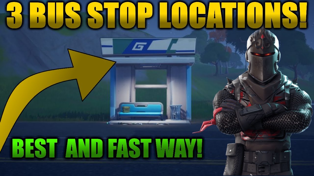 VISIT DIFFERENT BUS STOPS LOCATIONS IN A SINGLE MATCH 🔥 (Fortnite ...