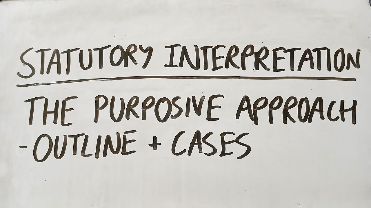A-Level LAW (OCR) PAPER 2 - (SOL) PURPOSIVE APPROACH OF STATUTORY ...
