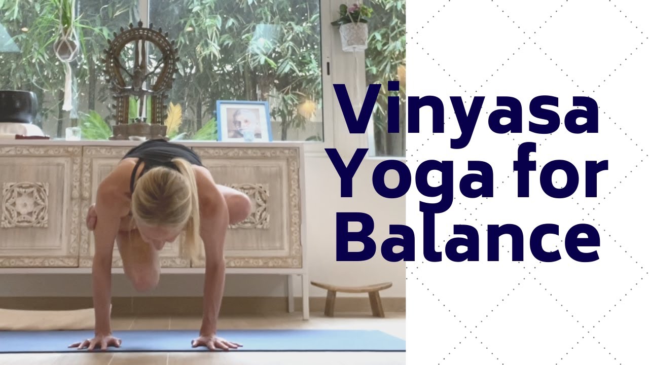 Vinyasa Yoga for Balance - YouTube