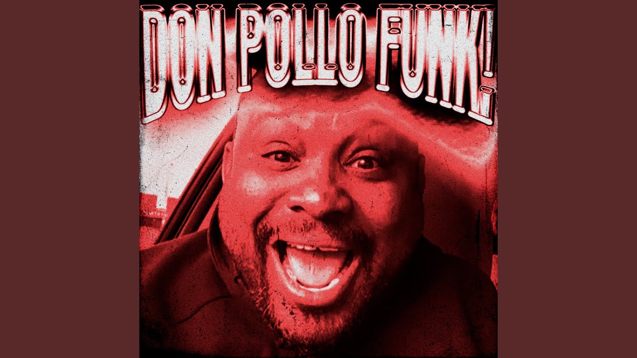 DON POLLO FUNK! - YouTube
