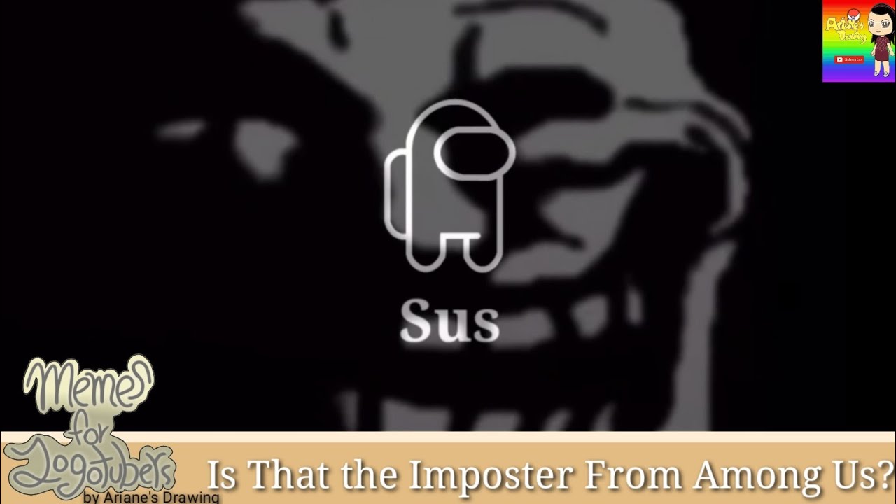 This Logo is Sus! (Among Us Meme) - YouTube