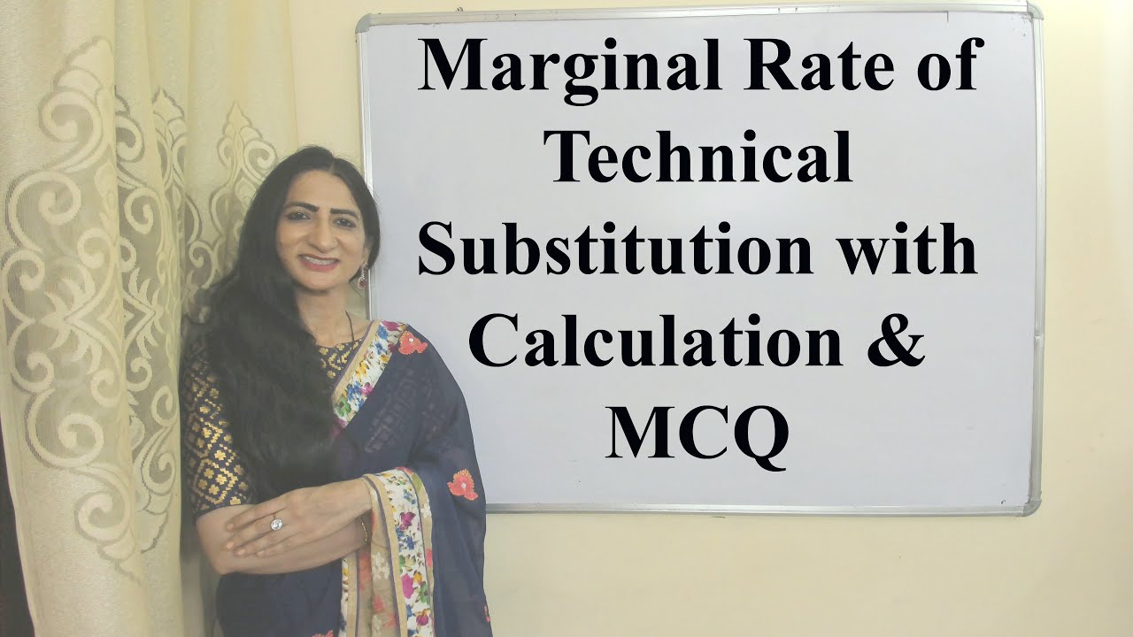 Marginal Rate of Technical Substitution with Calculation & MCQ - YouTube