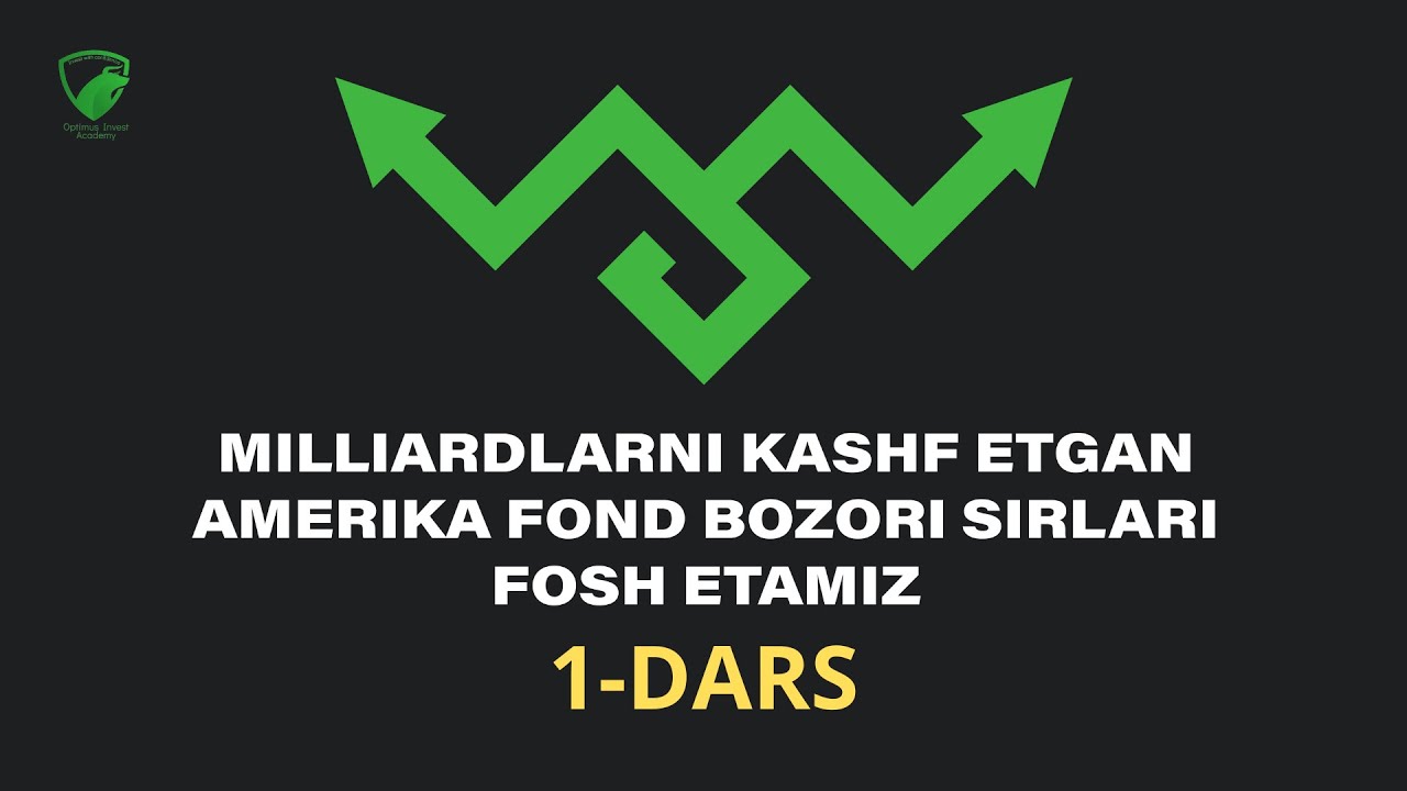 Amerika Fond Bozori - Tanishtiruv darsi | 1-dars - YouTube