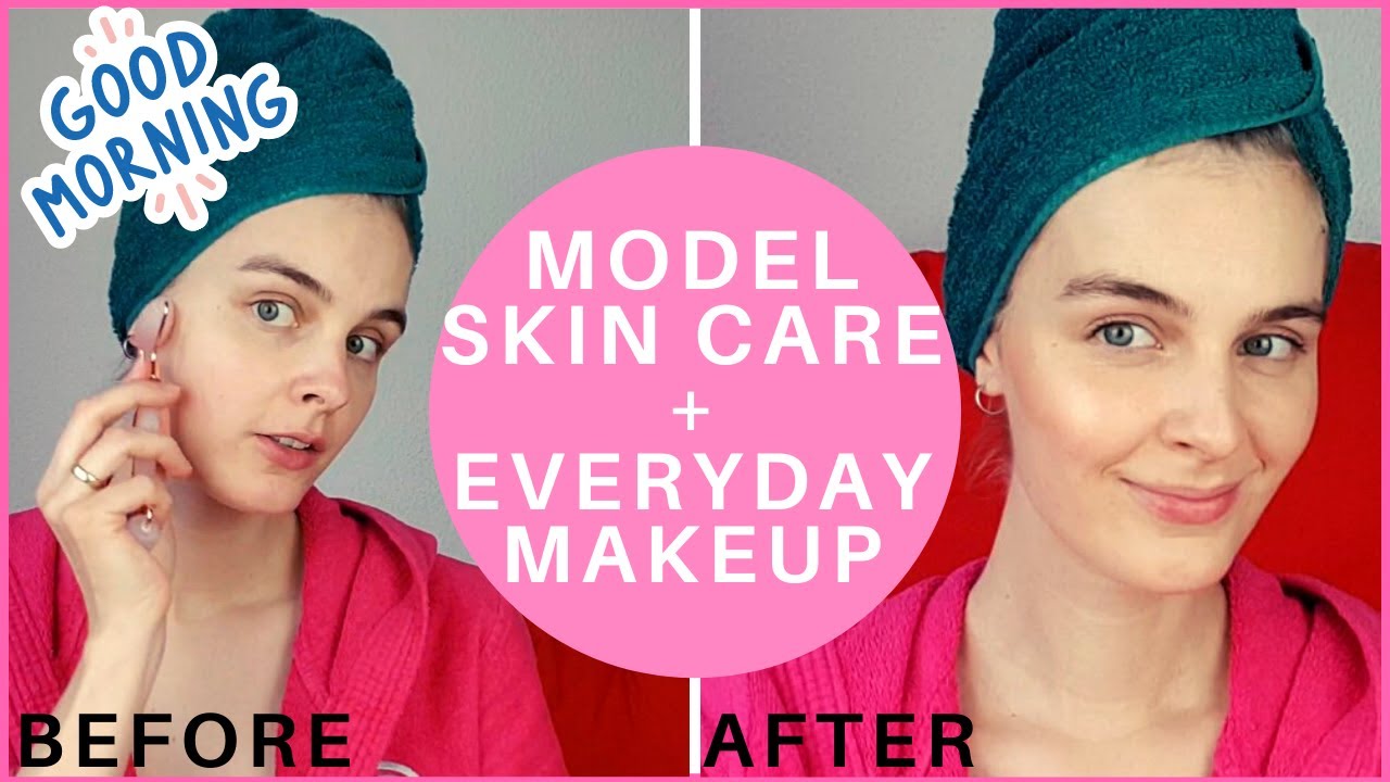 Model Morning Skin Care | My Skincare Tips & Everyday Makeup | Anna ...