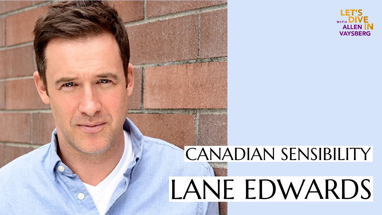Canadian Sensibility | Lane Edwards interview on Signed Sealed ...
