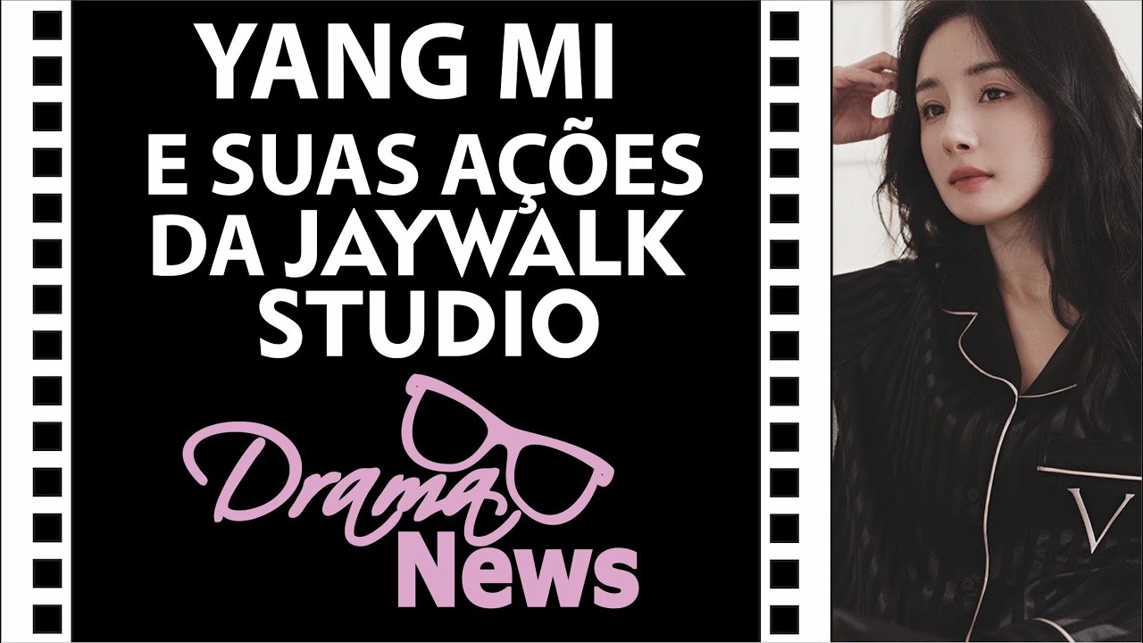 YANG MI E SUAS AÇÕES DA JAYWALK STUDIO - corte da Live #DramaNews19 ...