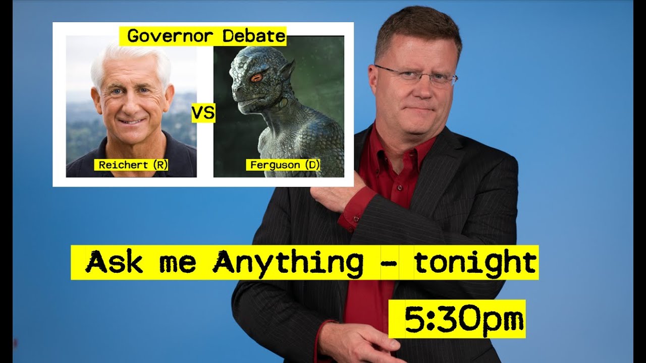 Post Governor debate - and other details - Ask me anything tonight ...