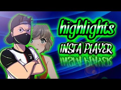 HIGHLIGHTS INSTA PLAYER INSANO ! 2020 - YouTube