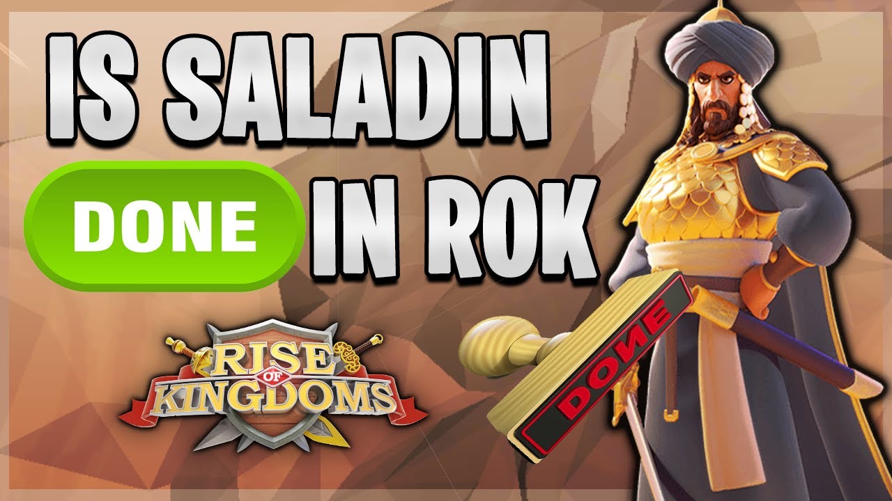 Is Saladin DONE in RoK? | Rise of Kingdoms - YouTube