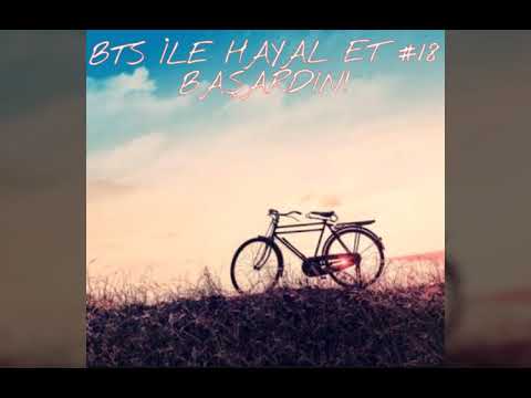 BTS İLE HAYAL ET #18 \