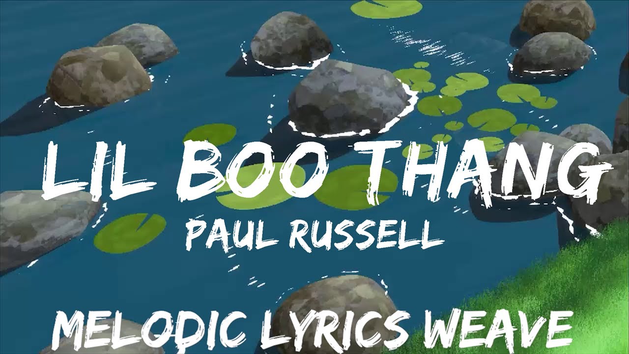 25mins | Paul Russell - Lil Boo Thang (Lyrics) | Best Vibe Music - YouTube
