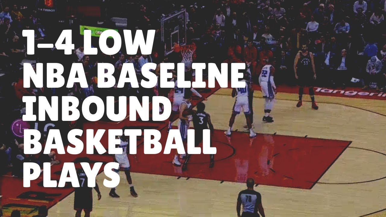 1-4 Low NBA Baseline Inbound Basketball Plays - YouTube