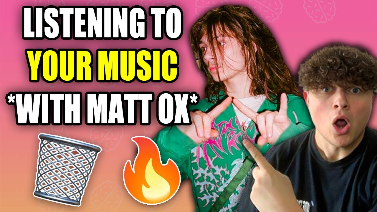 Listening To YOUR MUSIC *With MATT OX* - YouTube