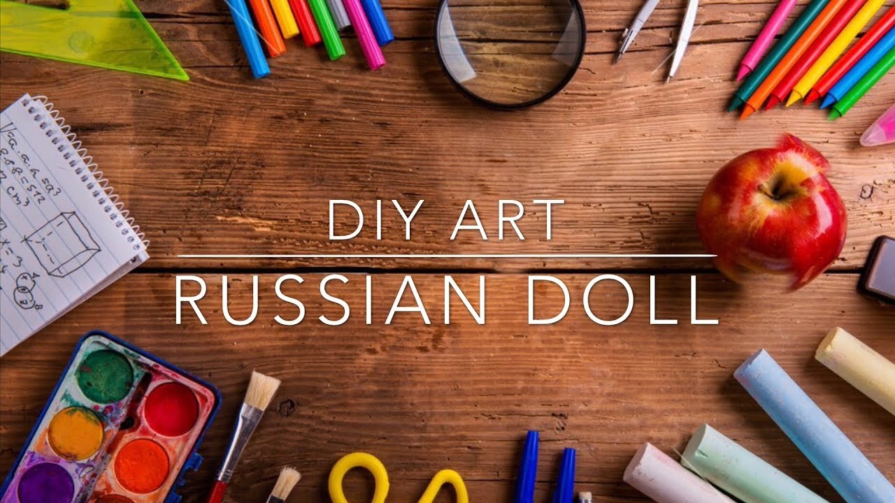 DIY Russian Doll - YouTube