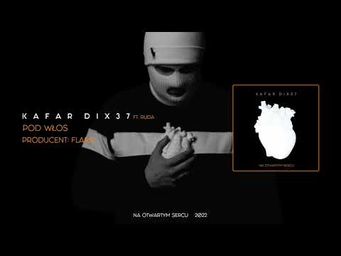Kafar Dix37 ft. Ruda - Pod włos (prod. Flame)