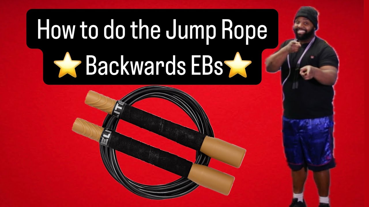How to do the Jump Rope Backwards EBs - YouTube