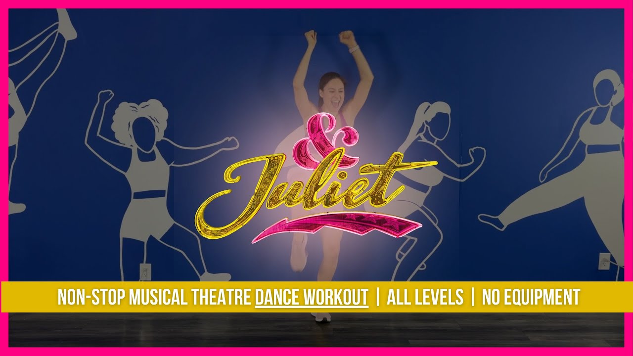 & Juliet Musical Workout (Cardio + Standing Strength) | Dance, No ...