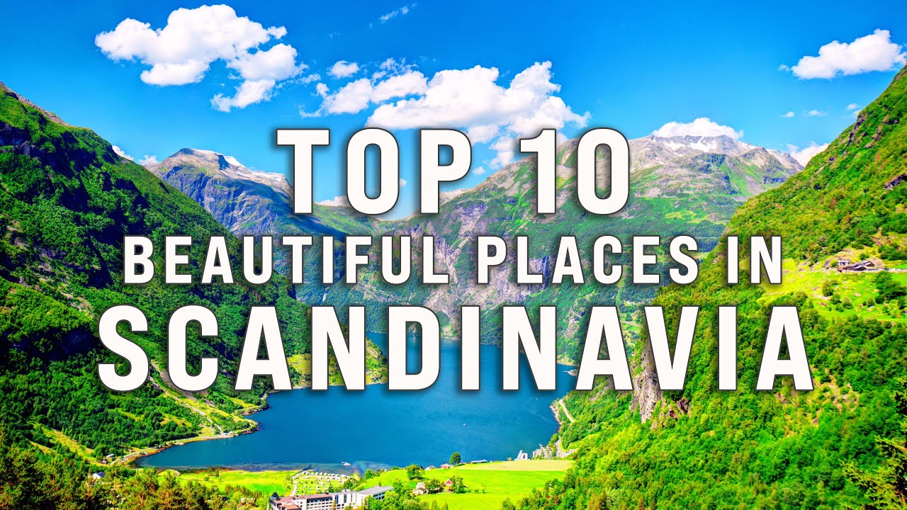 Top 10 Most Beautiful Places In Scandinavia 2025 - YouTube