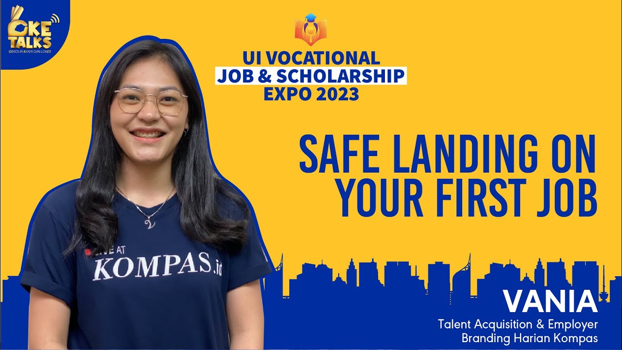 Vania (Harian Kompas) - Safe Landing on Your First Job - UI Voc Job ...