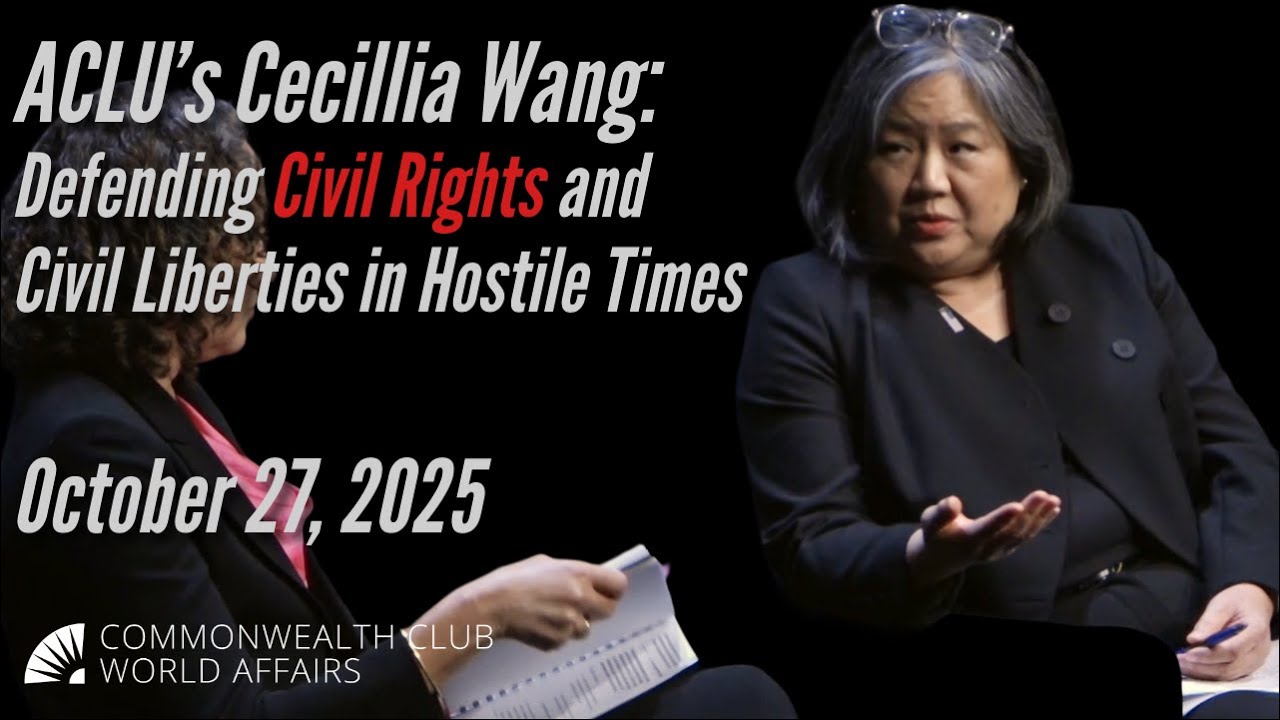 ACLU’s Cecillia Wang: Defending Civil Rights and Civil Liberties in ...