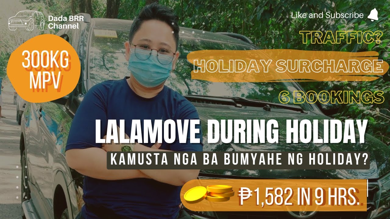 LALAMOVE DURING HOLIDAY | LALAMOVE HOLIDAY SURCHARGE | 300KG MPV - YouTube