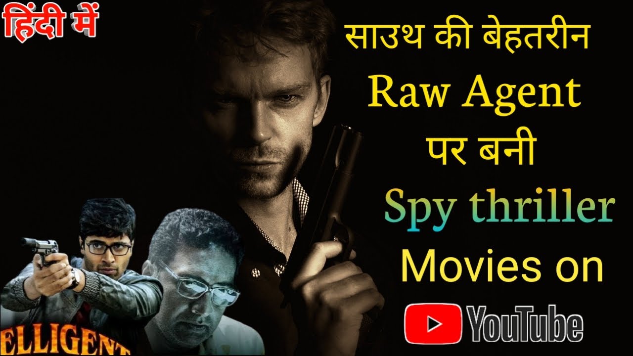 South Top 5 Spy Thriller Movies Available On Youtube Hindi Dubbed South Movies 2021 Raw south-top-5-spy-thriller-movies-available-on-youtube-hindi-dubbed-south-movies-2021-raw