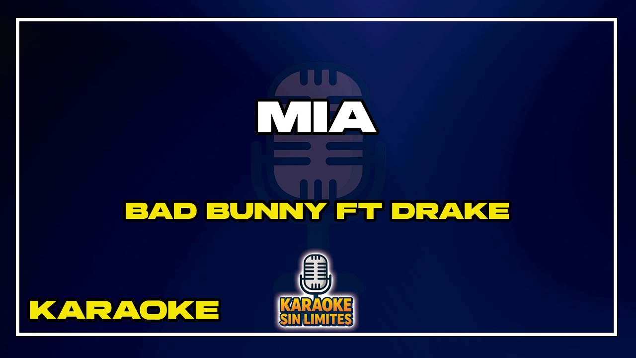 Mia - Bad Bunny ft Drake ( Karaoke ) - YouTube