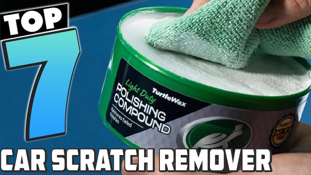 Top 7 Car Scratch Removers to Keep Your Vehicle Pristine - YouTube