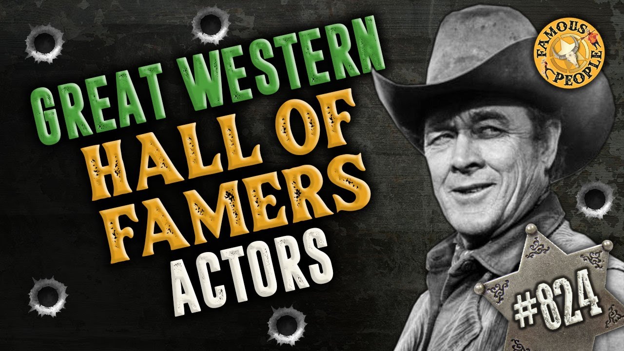 Great Western Hall of Famers Actors - YouTube