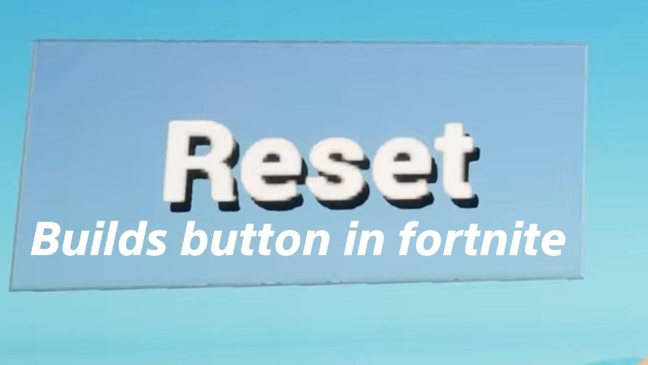 How to make a Reset builds button in fortnite creative - YouTube