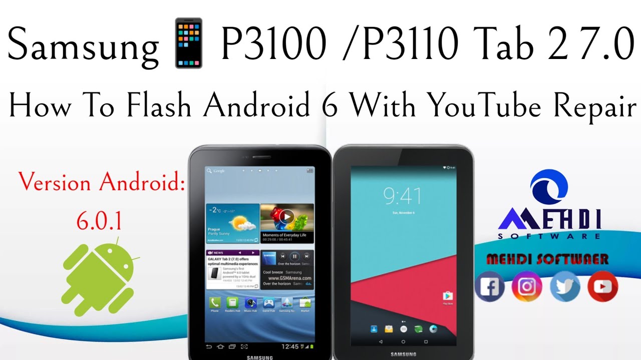 How To Flash Android 6.0.1 With YouTube Repair💯Samsung📱P3100 /P3110 Tab ...