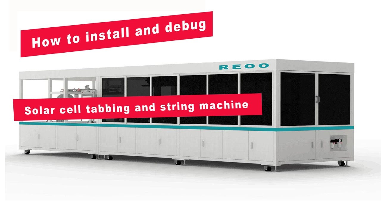 How to install and debug PV cell tabbing and string machine - YouTube
