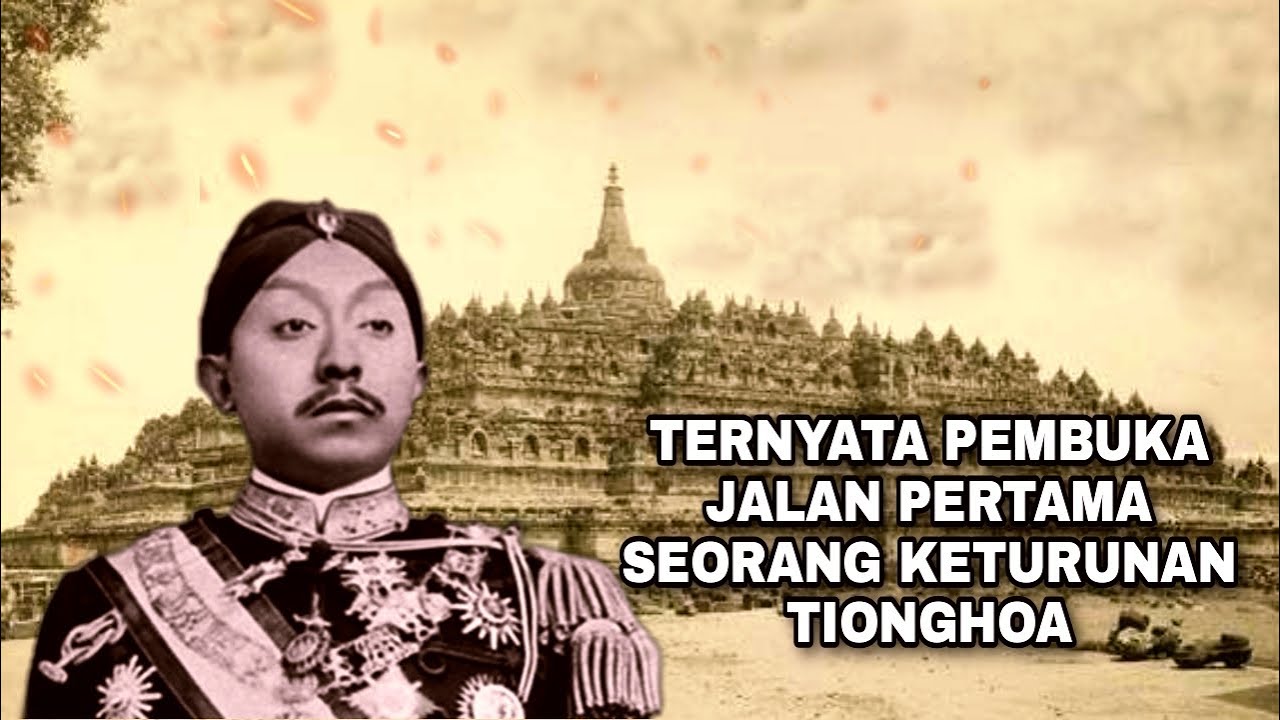 Tan Jin Sing, Keturunan Tionghoa Pembuka Jalan Pertama ke Candi ...