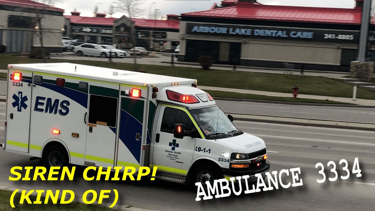 (Siren chirp!) AHS | Alberta Health Services Ambulance 3334 Responding ...