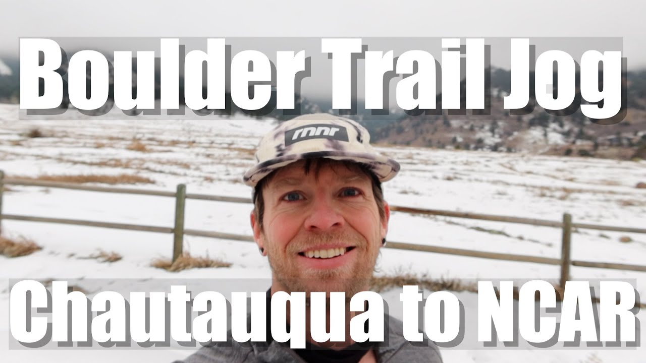 Trail Running in Boulder, Colorado: Chautauqua to NCAR in Winter - YouTube