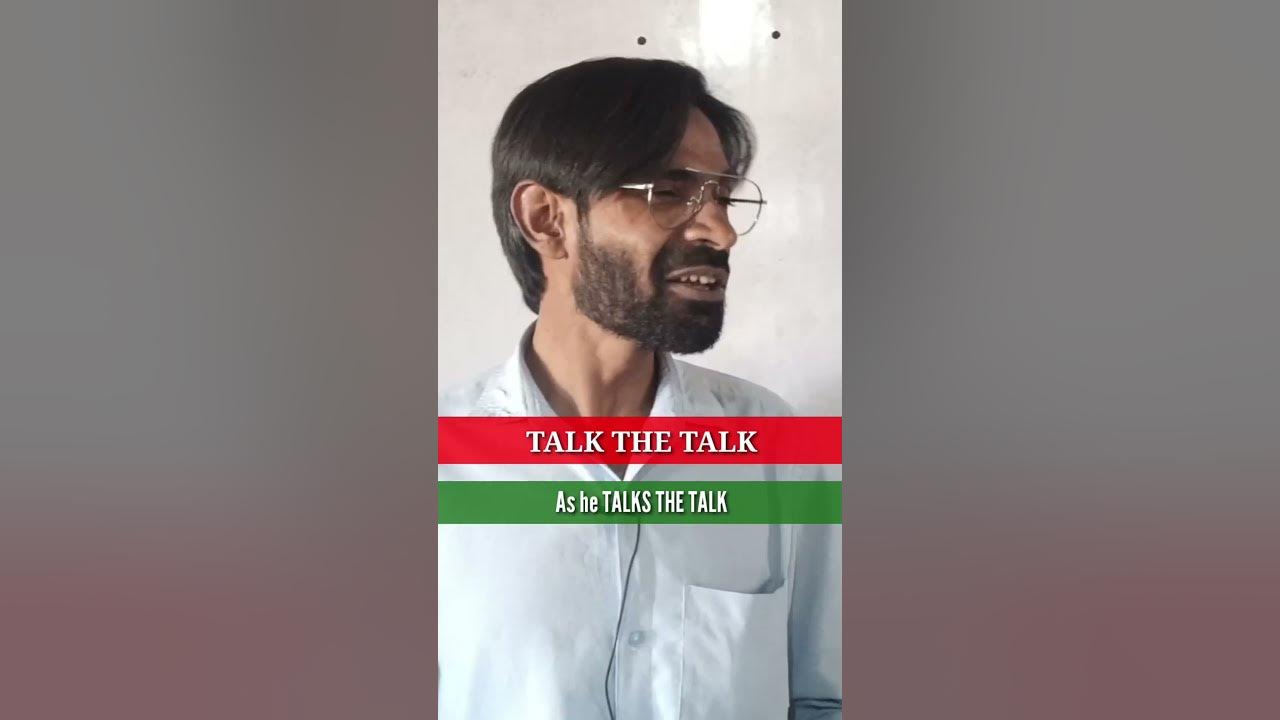 Talk The Talk Walk The Walk Meaning In Hindi zmohammadi talk-the-talk-walk-the-walk-meaning-in-hindi-zmohammadi