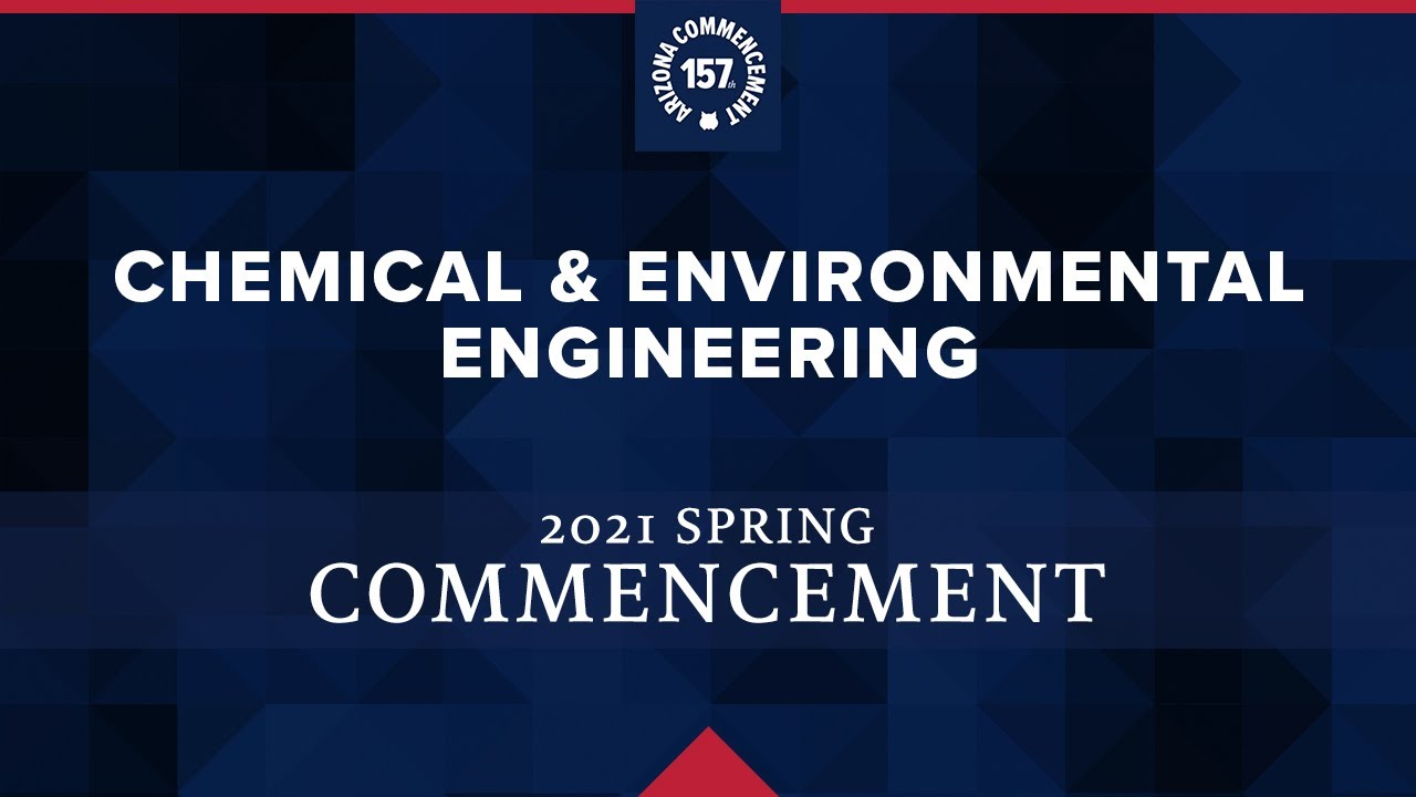 Chemical & Environmental Engineering | Commencement 2021 - YouTube