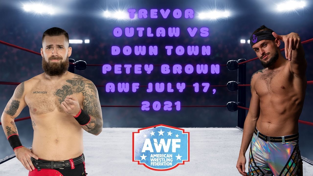 Down Town Petey Brown vs Trevor Outlaw I American Wrestling Federation ...