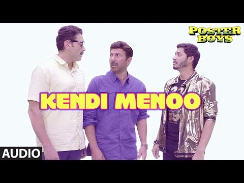 Kendi Menoo Full Song | Poster Boys |Sunny&BobbyDeol Shreyas Talpade |Rishi Rich Yash, Sukriti, Ikka