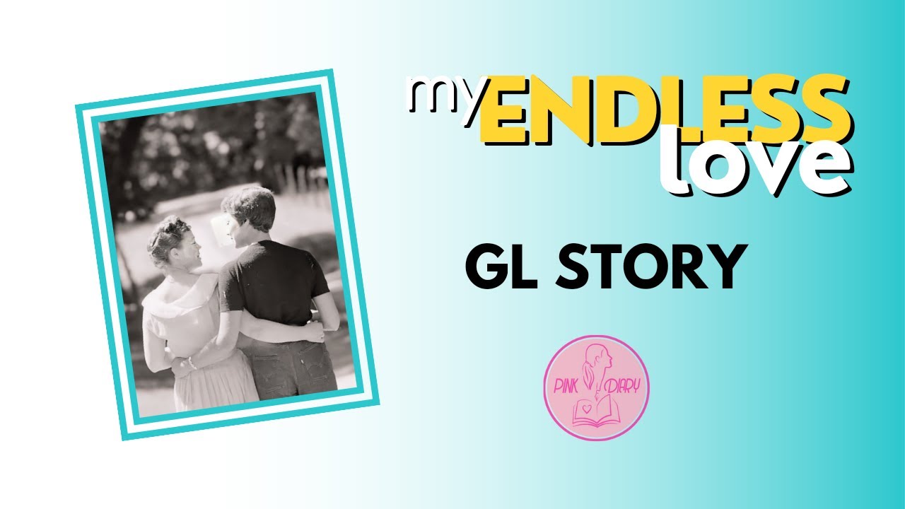 MY ENDLESS LOVE | TAGALOG GL SHORT STORY | LESBIAN LOVE STORY | LGBT ...