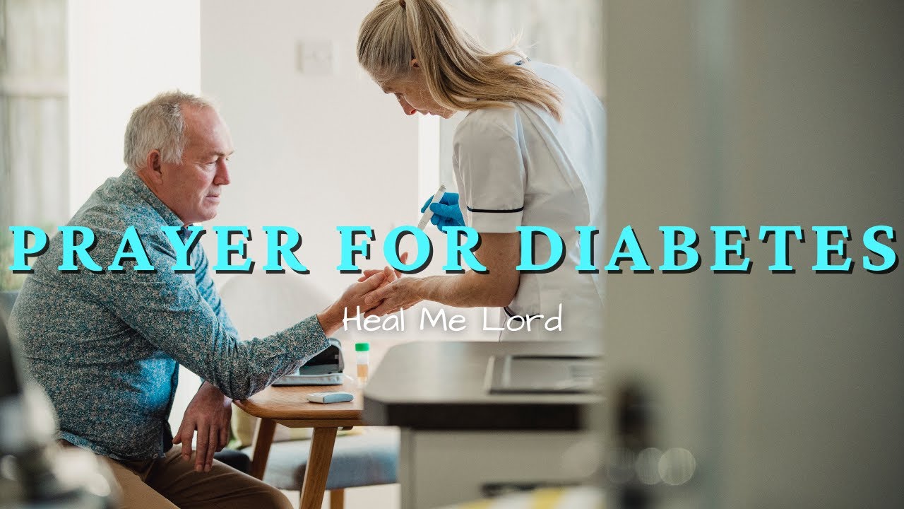 Prayer for people with Diabetes - YouTube