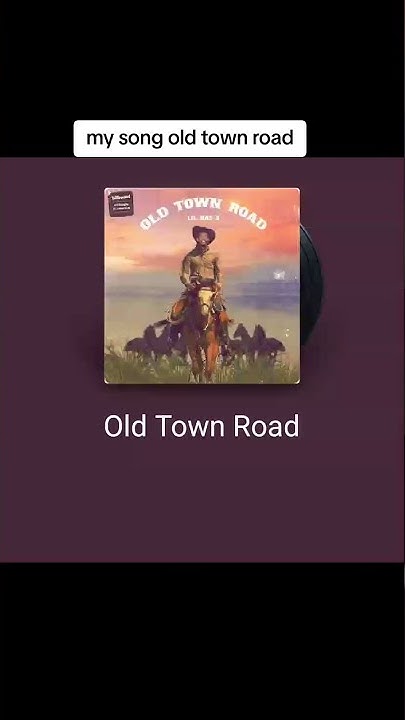 My song old town Road - YouTube