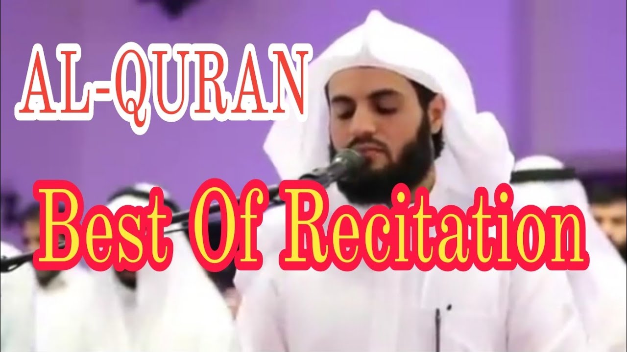 Al Quran Best Recitation - YouTube
