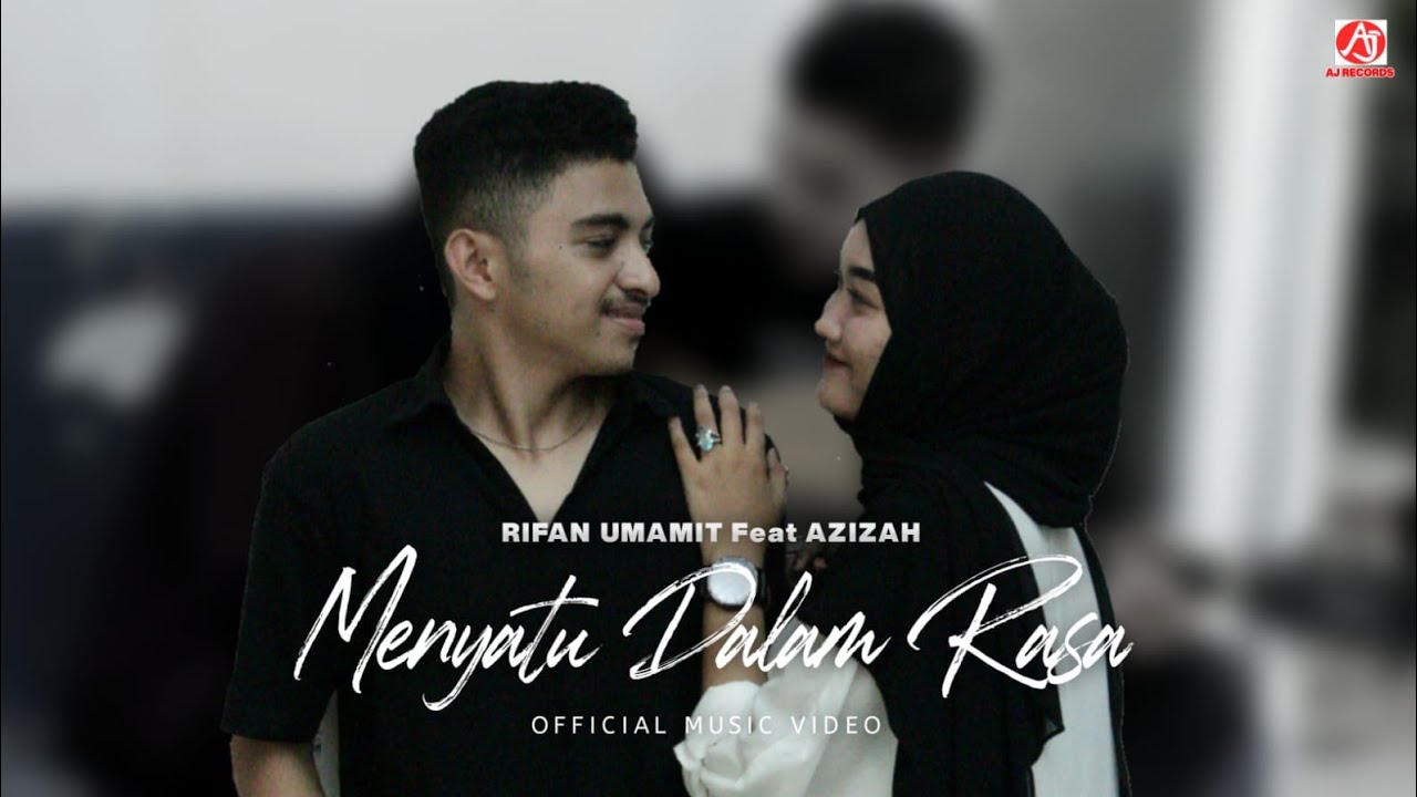Rifan Umamit Feat Azizah - Menyatu Dalam Rasa|Pop Indonesia Terbaru 2022 (Official Music Video ...