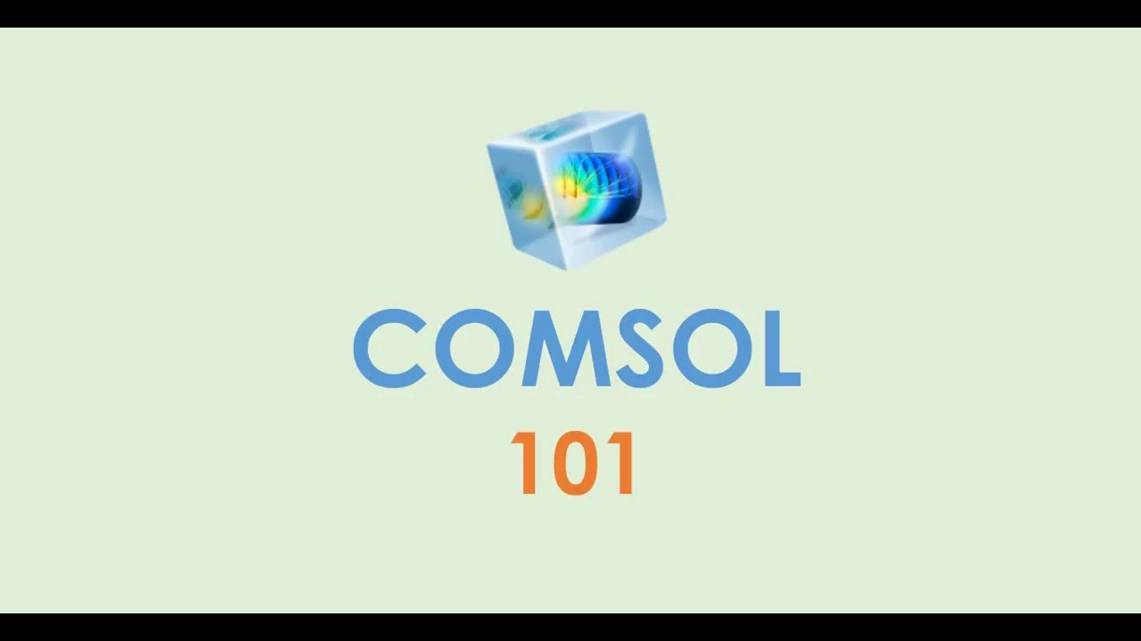 Tutorial 1: Comsol Intro - YouTube