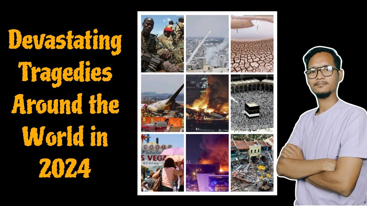 Devastating Tragedies across the World in 2024 || Ia Bilsio Mai Mai dal ...