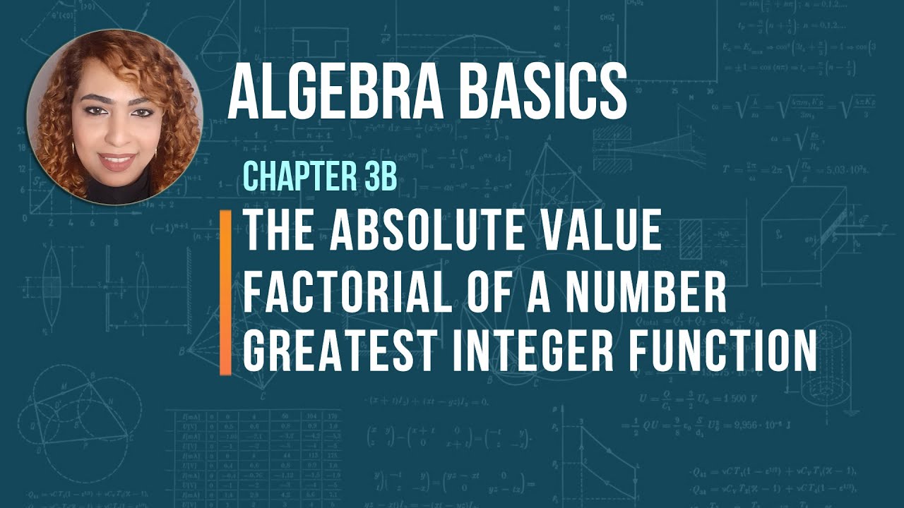 The Absolute Value | Factorial | The Greatest Integer Function - YouTube