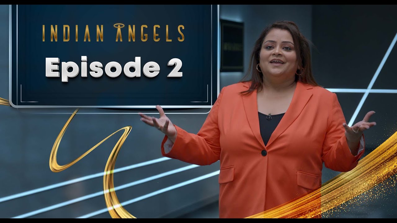 Indian Angels - Season 1 - Episode 2 - Dare to dream: innovations ...