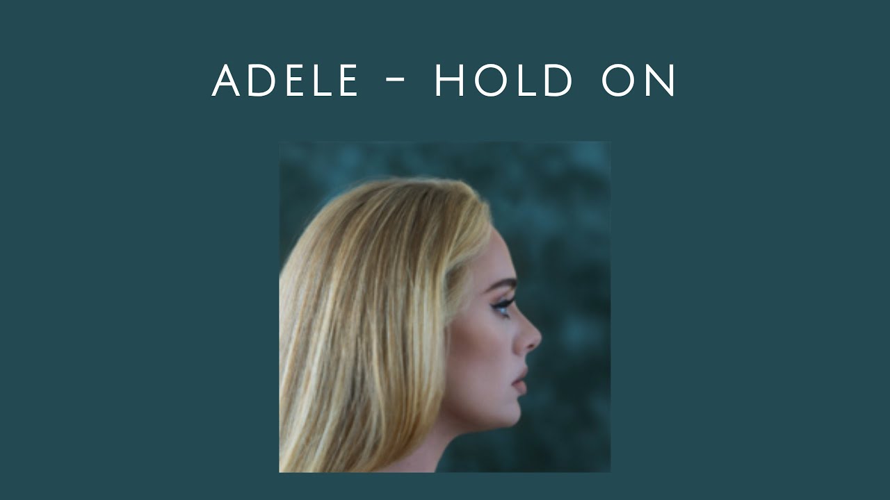 Adele - Hold On [Lirik Terjemahan] - YouTube