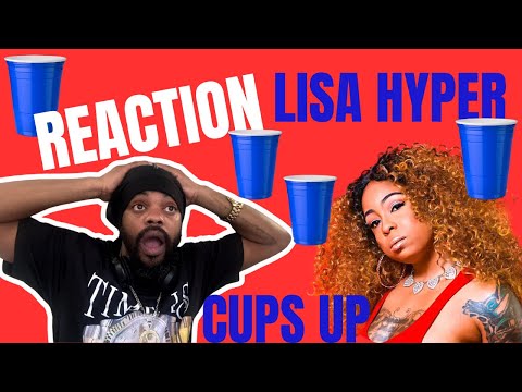 Lisa Hyper - Cups Up {Offical Music Video} Reaction - YouTube